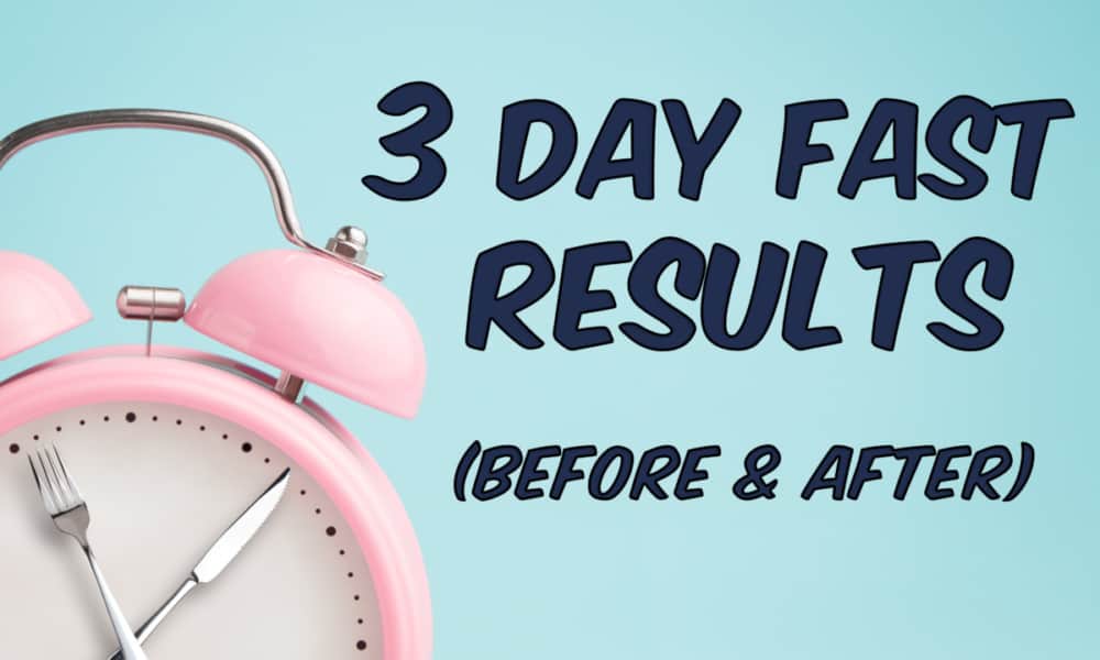 3 Day Fast Results (Before & After)